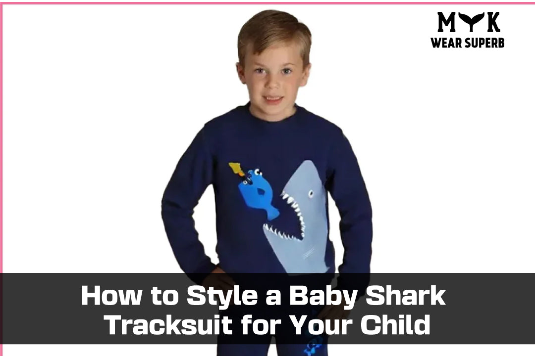 How to Style a Baby Shark Tracksuit for Your Child